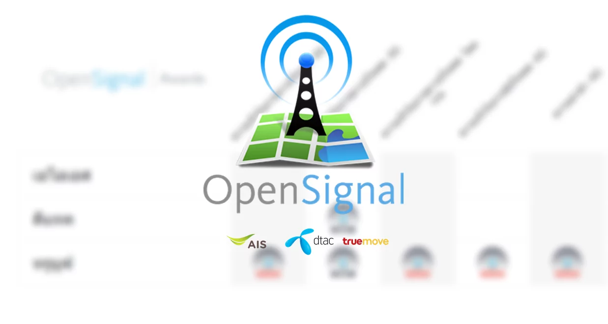 Open Signal ประกาศรายงานวัดผลประสิทธิภาพ 3G และ 4G ในไทย TrueMove H ...